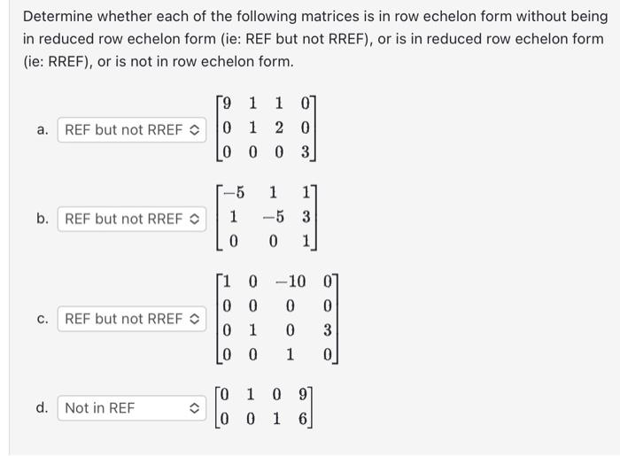 Solved Determine whether each of the following matrices is | Chegg.com