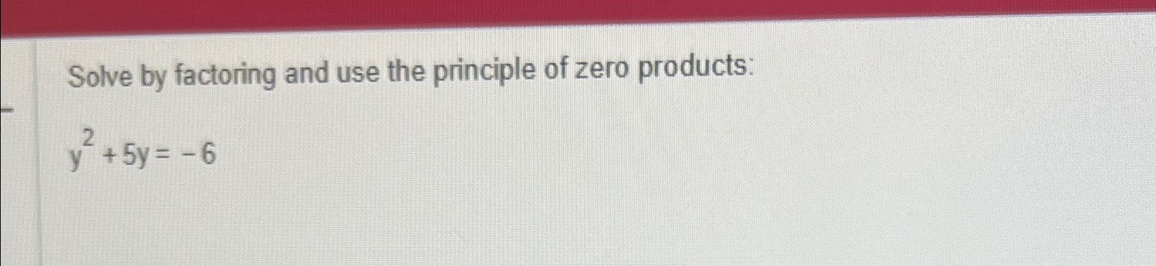 Solved Solve by factoring and use the principle of zero | Chegg.com