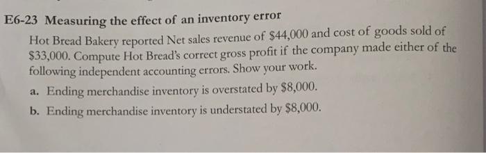 Solved E6-23 Measuring the effect of an inventory error Hot | Chegg.com