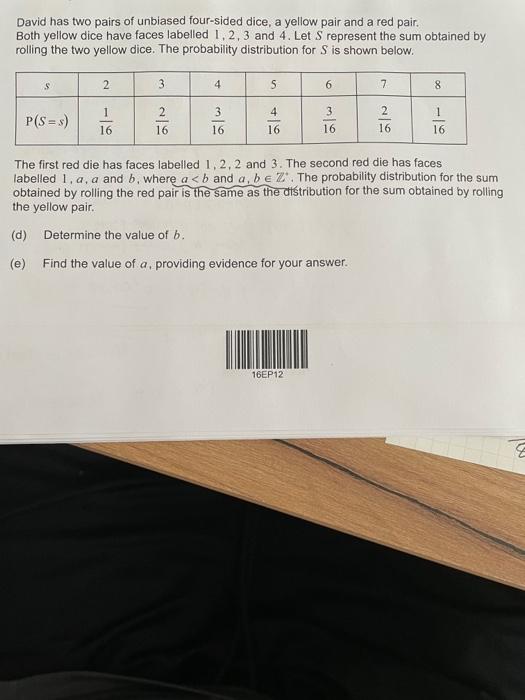 Solved David has two pairs of unbiased four-sided dice, a | Chegg.com