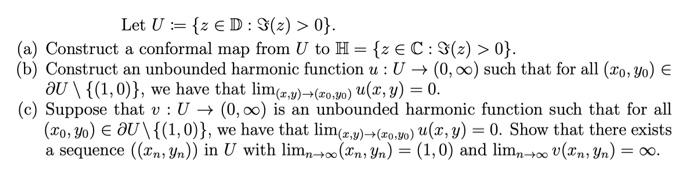 Let U:={z∈D:ℑ(z)>0}. (a) Construct a conformal map | Chegg.com