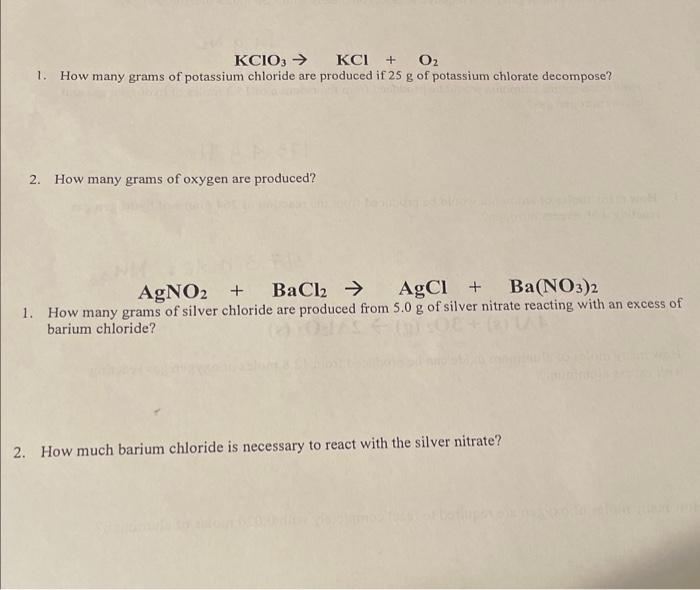 Solved KClO3→KCl+O2 1. How many grams of potassium chloride | Chegg.com
