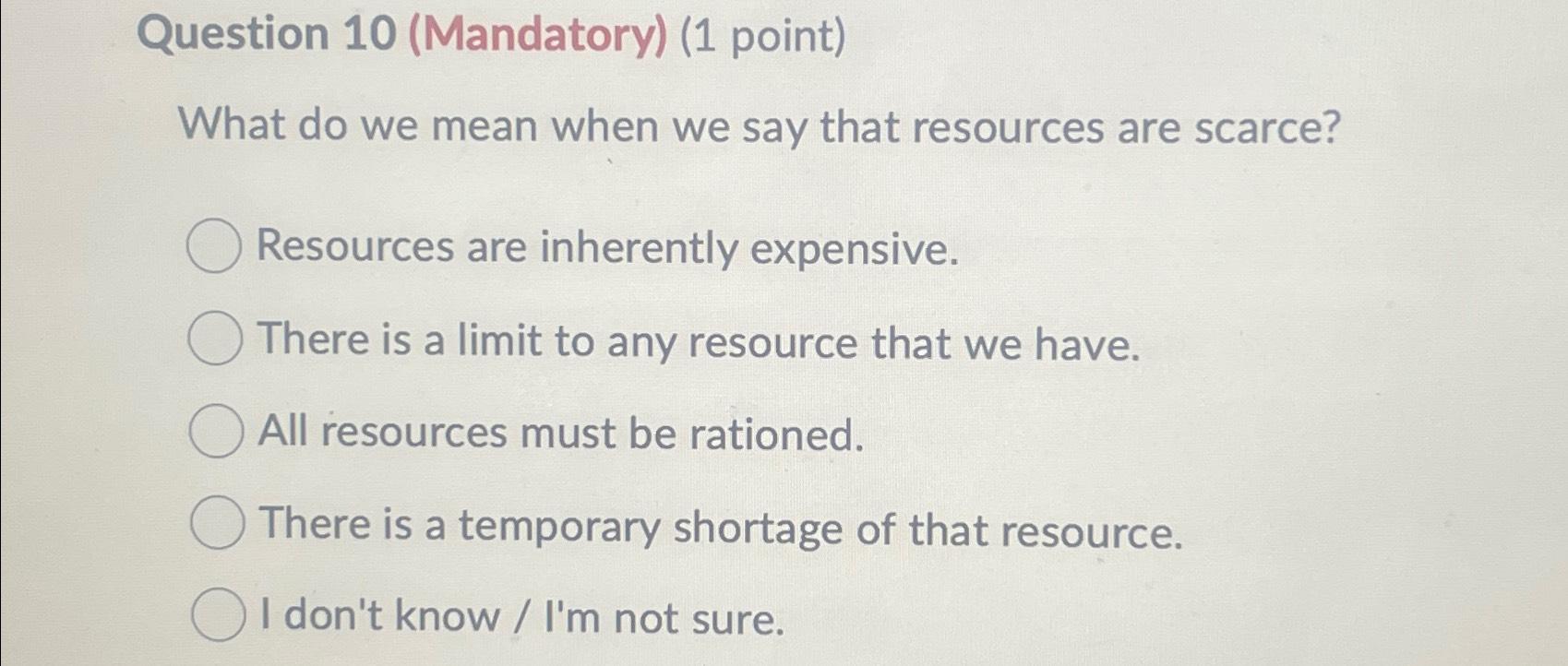 Solved Question 10 (Mandatory) (1 ﻿point)What do we mean | Chegg.com