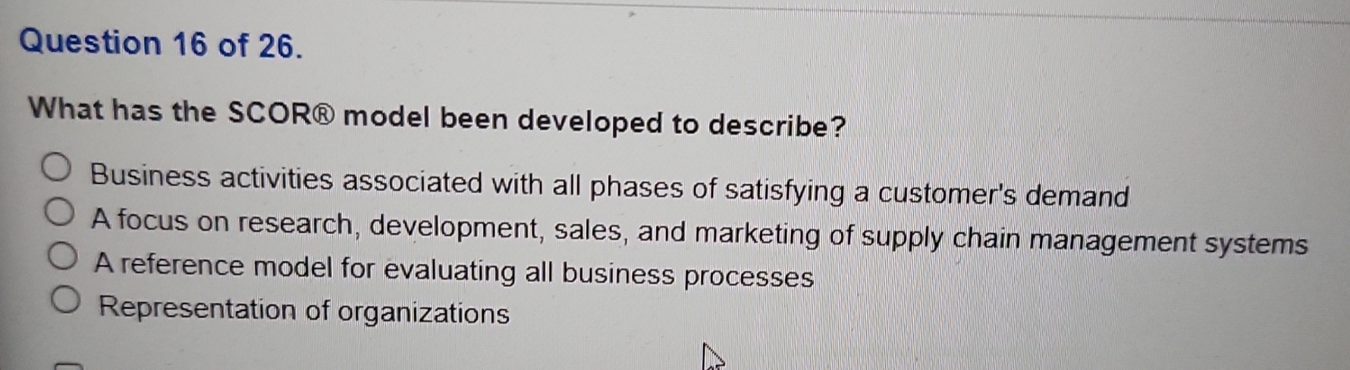 Solved Question 16 ﻿of 26 .What has the SCOR ox ﻿model been | Chegg.com