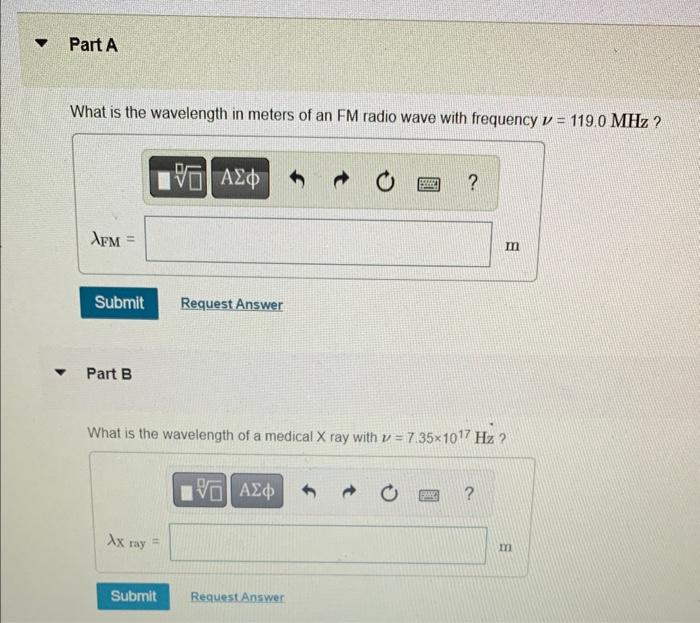 Solved What is the wavelength in meters of an FM radio wave | Chegg.com