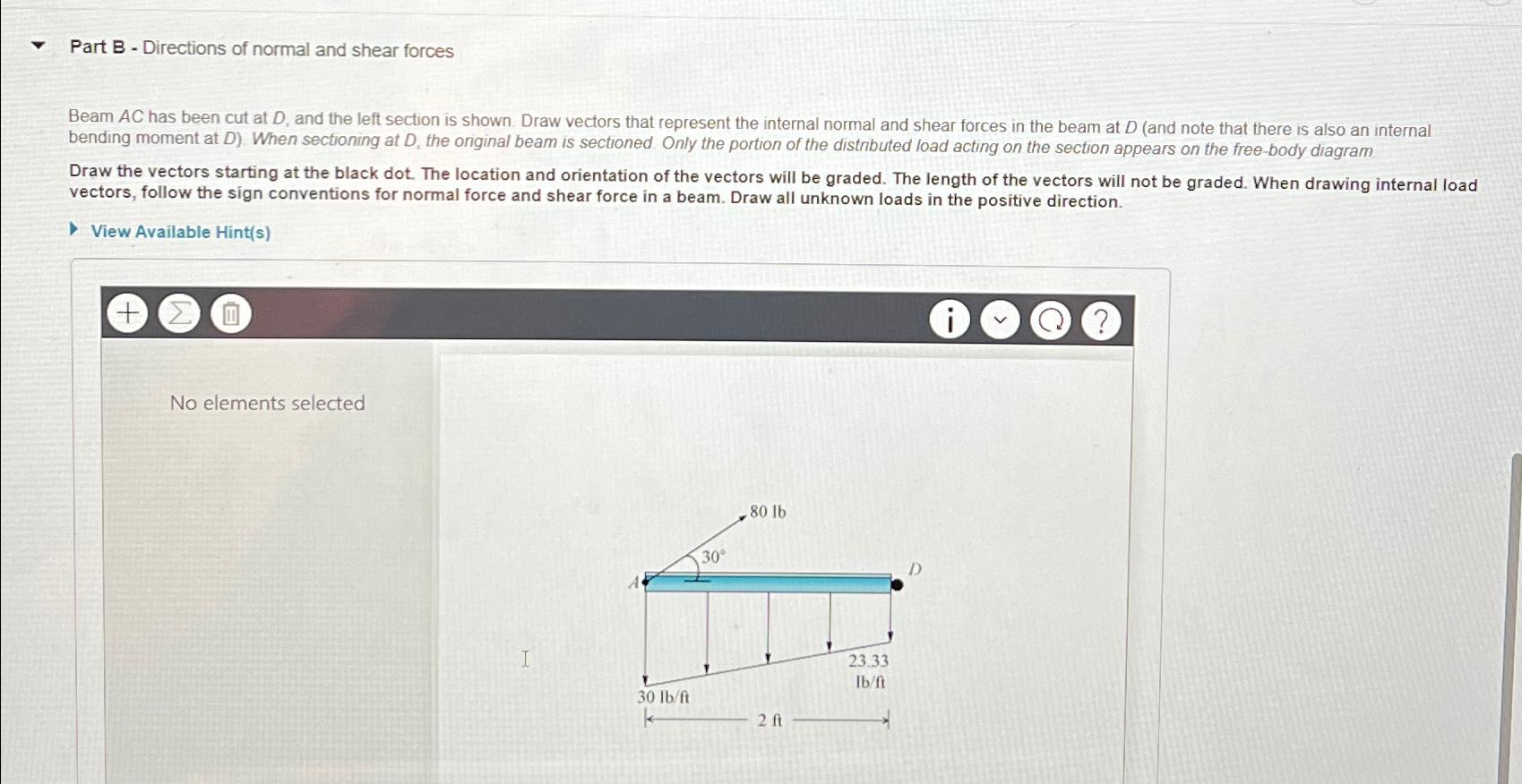 Solved Part B - Directions of normal and shear forces\\nBeam | Chegg.com
