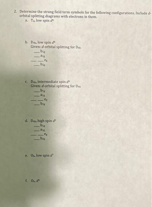 Solved 2. Determine the strong field term symbols for the | Chegg.com