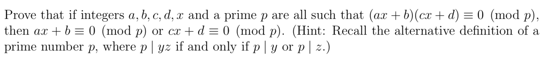 Solved Prove that if integers a,b,c,d,x ﻿and a prime p ﻿are | Chegg.com
