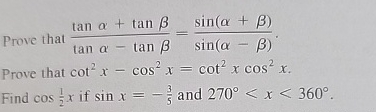 Solved Prove that tanα+tanβtanα-tanβ=sin(α+β)sin(α-β). | Chegg.com