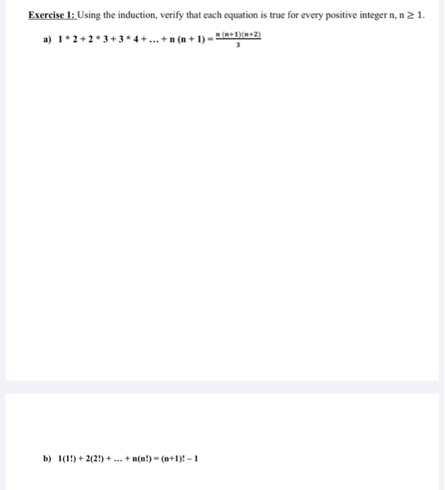 Solved Exercise 1: Using the induction, verify that each | Chegg.com