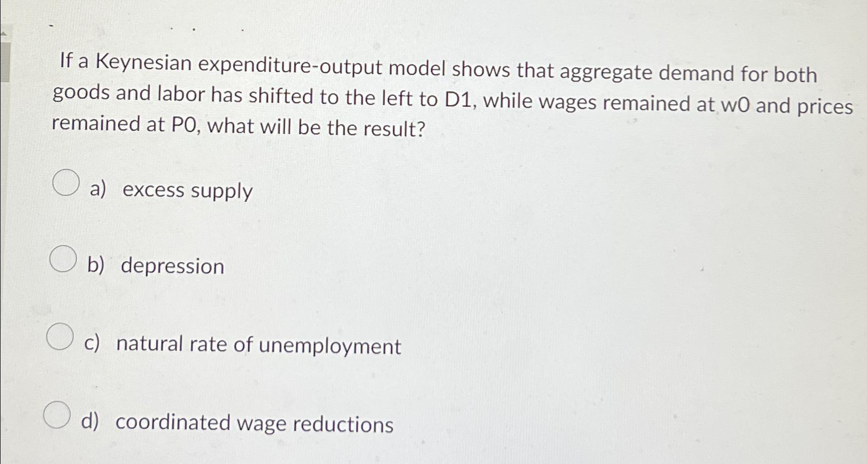 Solved If a Keynesian expenditure-output model shows that | Chegg.com