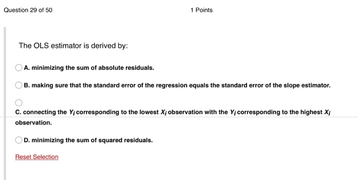 Solved Question 29 of 50 1 Points The OLS estimator is | Chegg.com