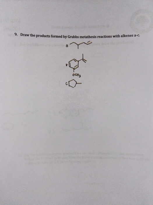 Solved 9. Draw the products formed by Grubbs metathesis | Chegg.com