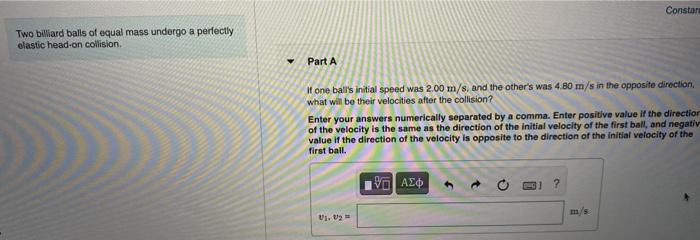 Solved Constan Two billiard balls of equal mass undergo a | Chegg.com