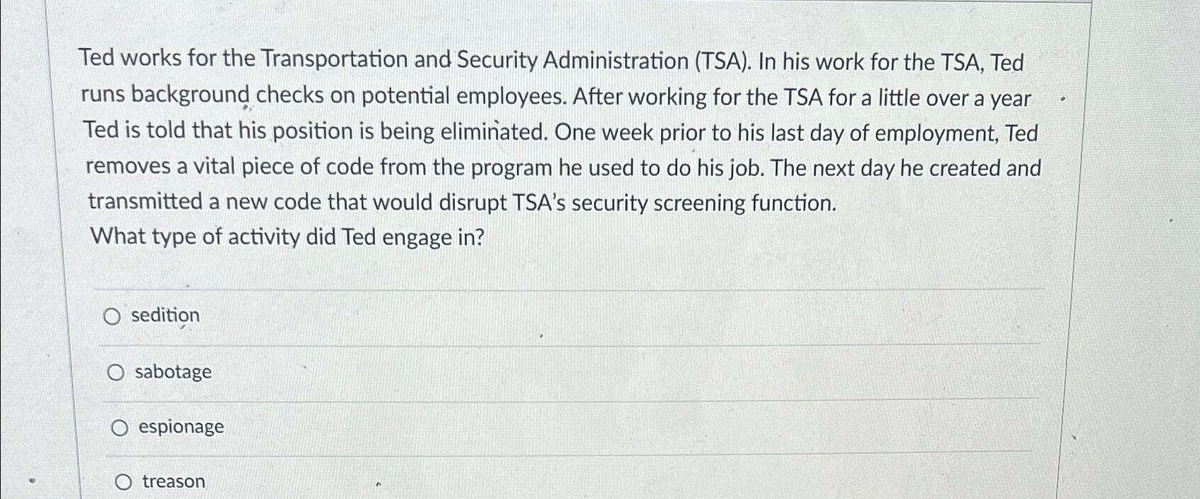 Solved Ted works for the Transportation and Security | Chegg.com