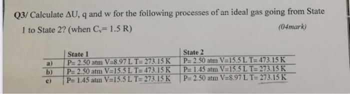 Solved Q3/ Calculate ( Delta mathrm{U}, mathrm{q} ) and ( | Chegg.com