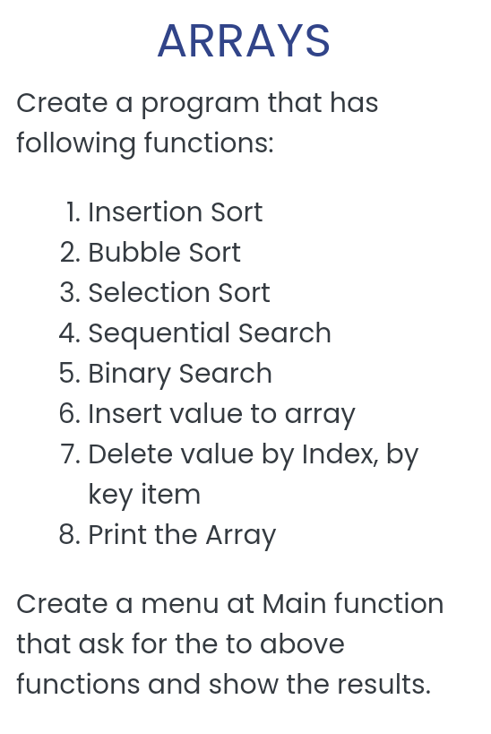 Solved ARRAYS Create a program that has following functions: | Chegg.com