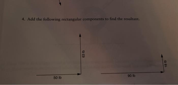 Solved 4. Add the following rectangular components to find | Chegg.com