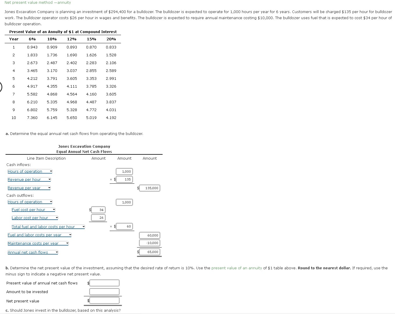 Net present value method -annuitybulldozer | Chegg.com