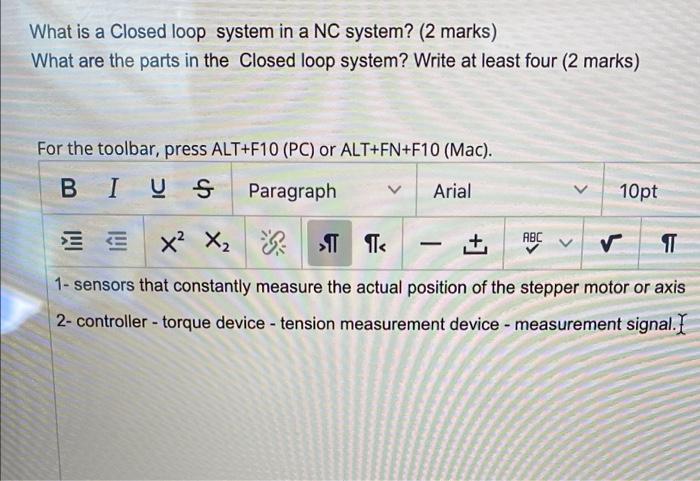 [Solved]: What is a Closed loop system in a NC system? (2 m