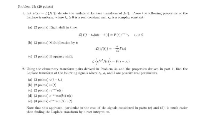 Solved 1. Let F(s)=L{f(t)} denote the unilateral Laplace | Chegg.com