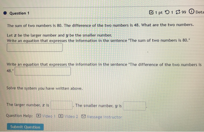 Solved Question 1 1 pt © 199 Deta The sum of two numbers is | Chegg.com