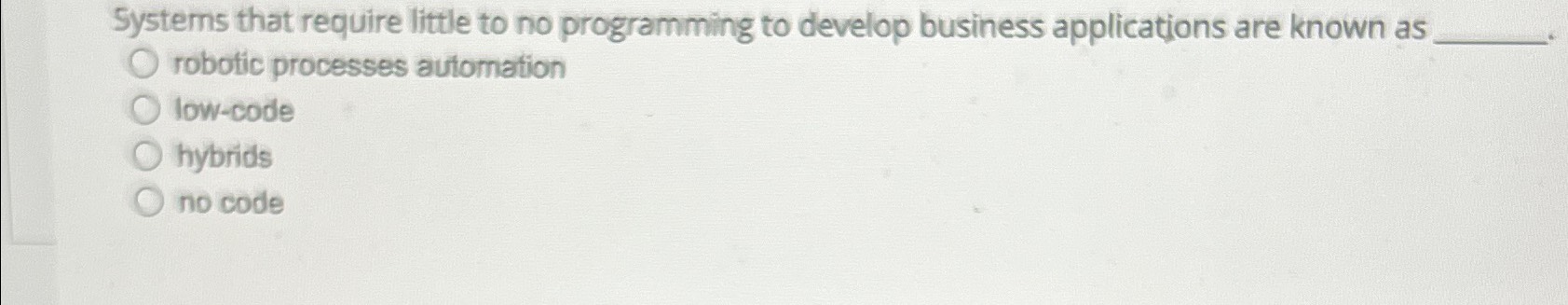 Solved Systems that require little to no programming to | Chegg.com