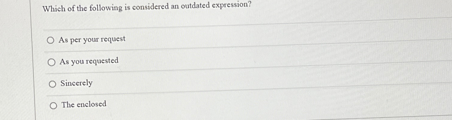 Which of the following is considered an outdated | Chegg.com