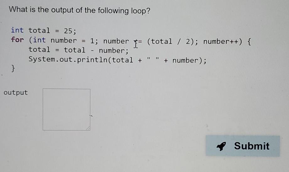 Solved What is the output of the following loop? int total = | Chegg.com
