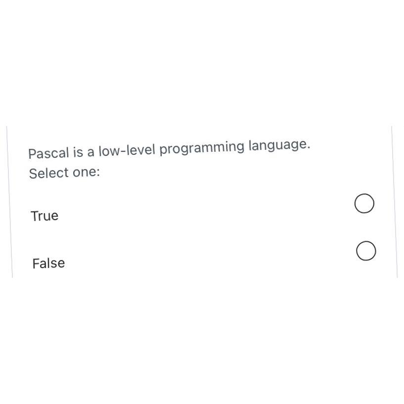 Solved Pascal is a low-level programming language. Select | Chegg.com
