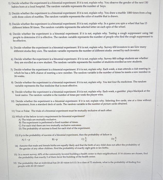 Solved 1) Decide whether the experiment is a binomial | Chegg.com