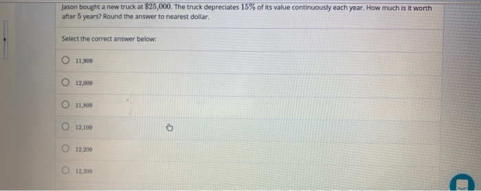 Solved Jason bought a new truck at $25,000. The truck | Chegg.com