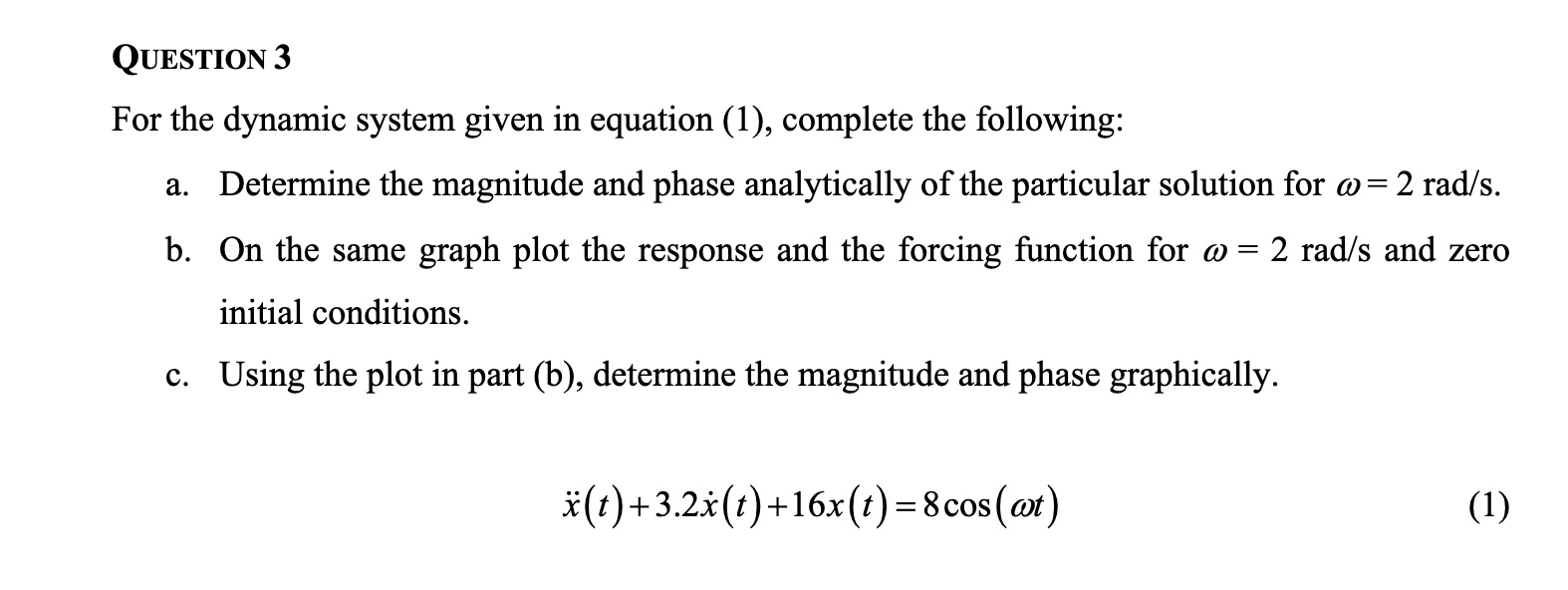 Solved QUESTION 3For the dynamic system given in equation | Chegg.com