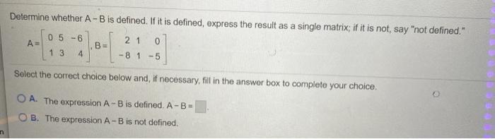 Solved Determine whether A-B is defined. If it is defined, | Chegg.com