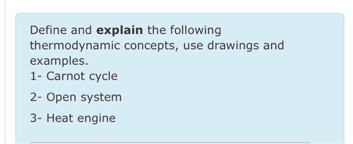 Solved Define and explain the following thermodynamic | Chegg.com