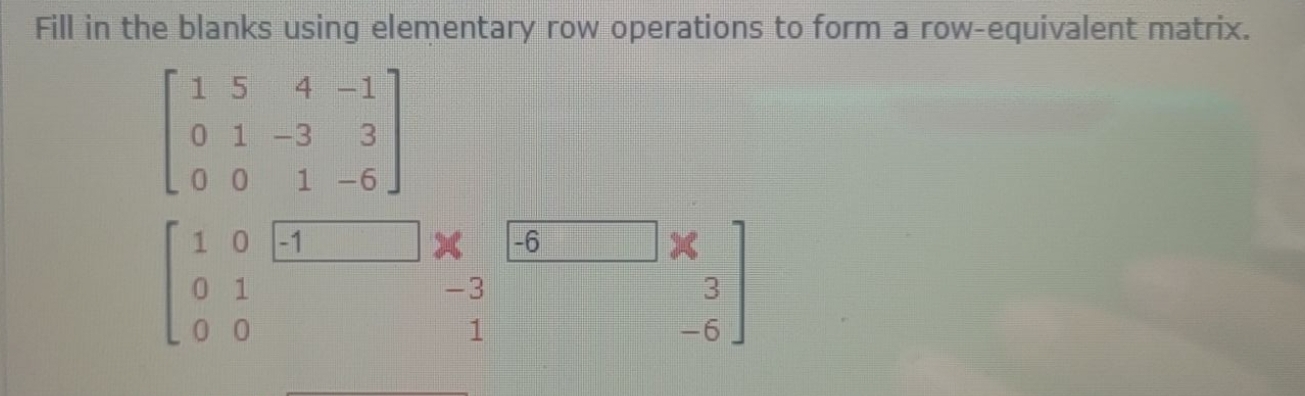 Fill in the blanks using elementary row operations to | Chegg.com