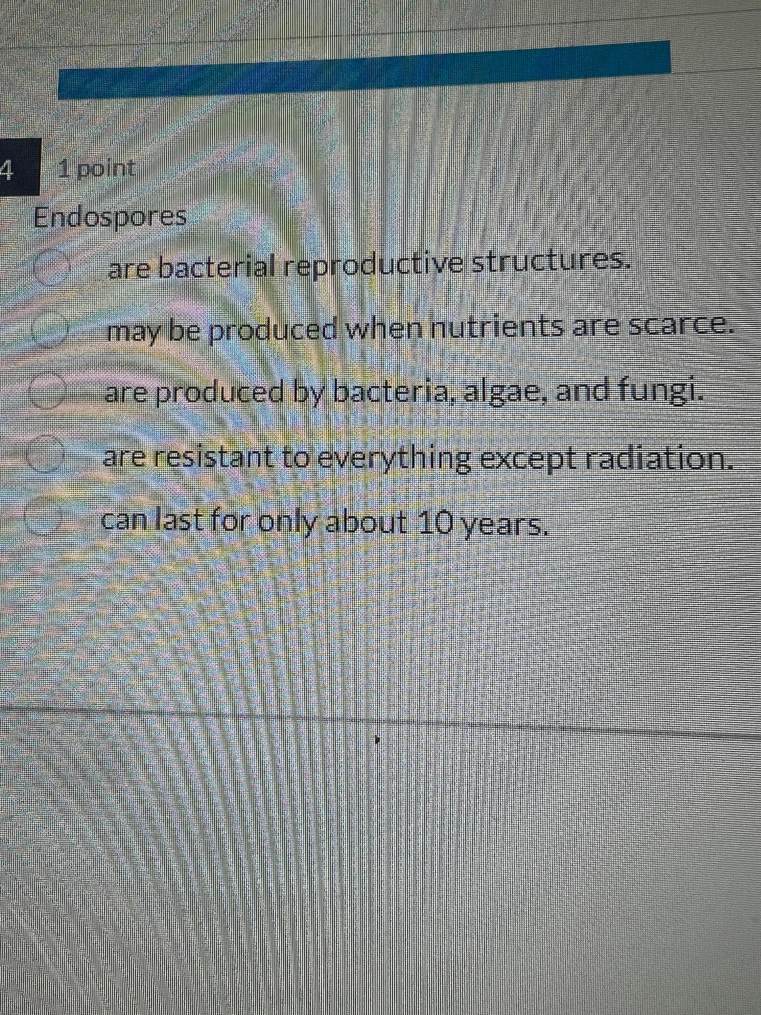 Solved 4 ﻿pointEndosporesare bacterial reproductive | Chegg.com