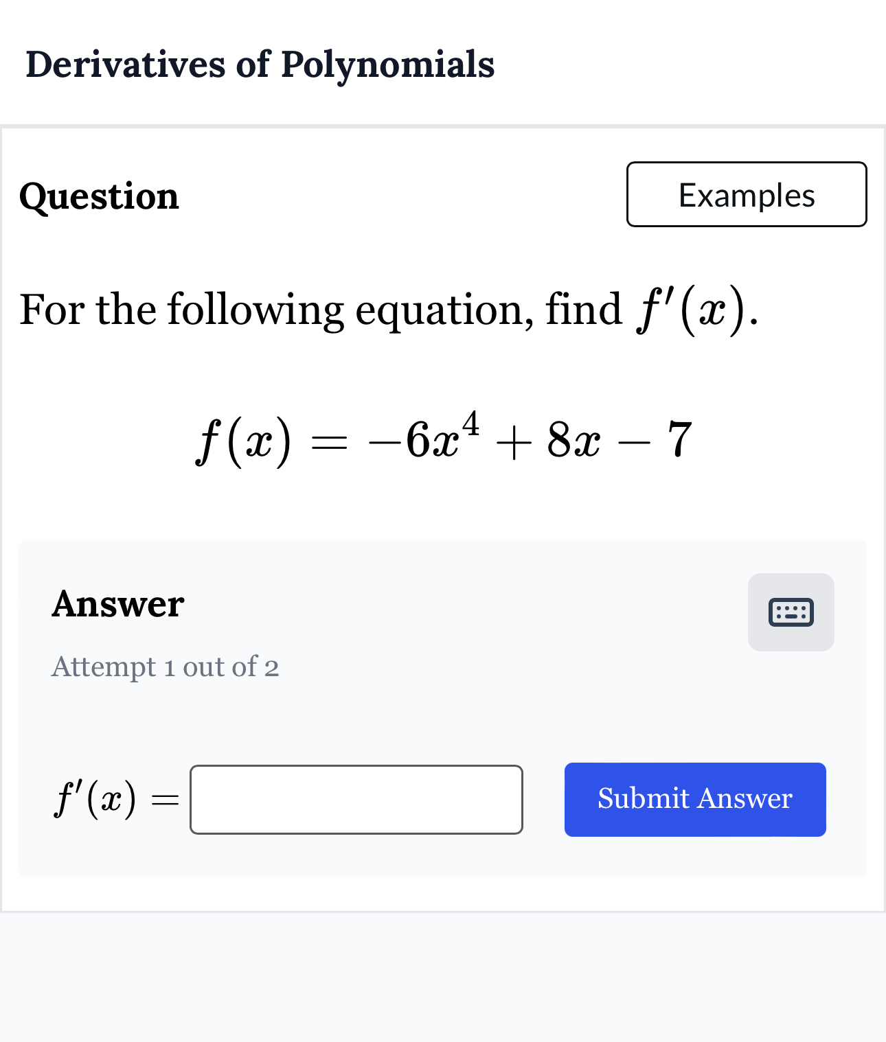 Solved Derivatives of PolynomialsQuestionFor the following | Chegg.com | Chegg.com
