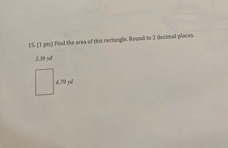 Solved ( 1pts ) ﻿Find the area of this rectangle. Round to 2 | Chegg.com