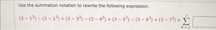 Solved Use the summation notation to rewrite the following | Chegg.com