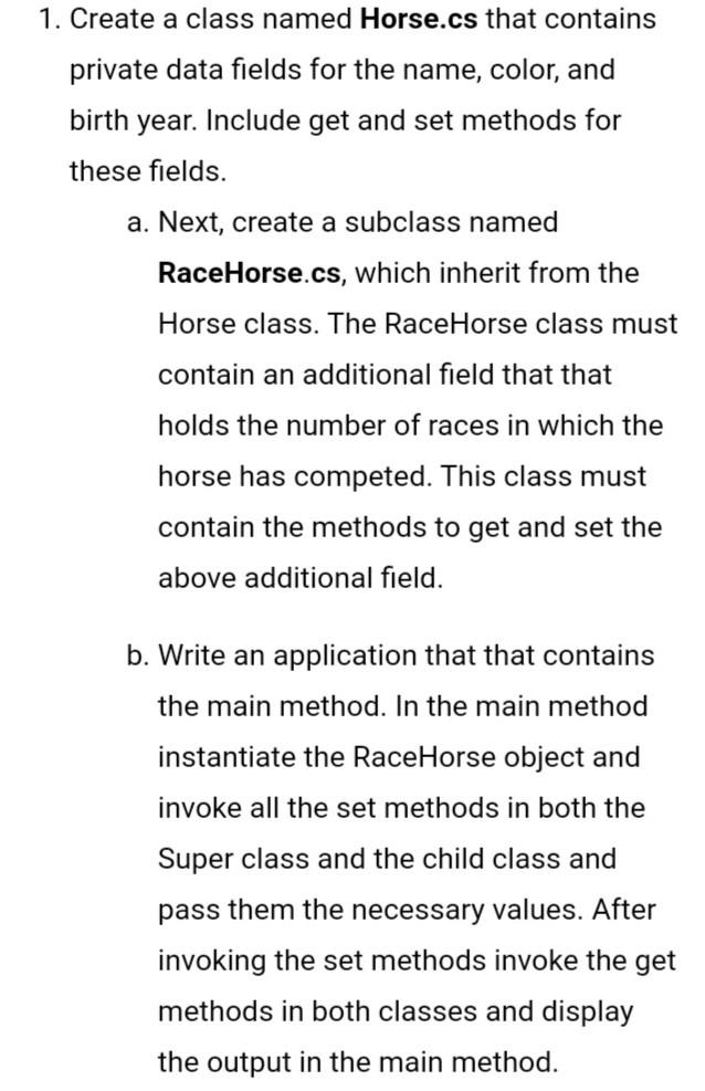 Solved 1. Create a class named Horse.cs that contains | Chegg.com