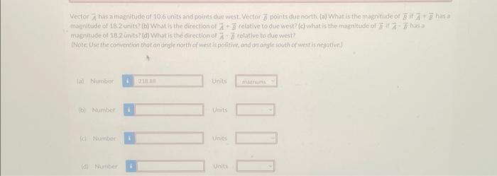 Solved Vector has a magnitude of 10.6 units and points due | Chegg.com