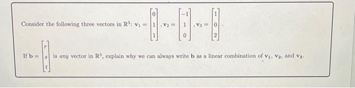 Solved Consider the following three vectors in | Chegg.com