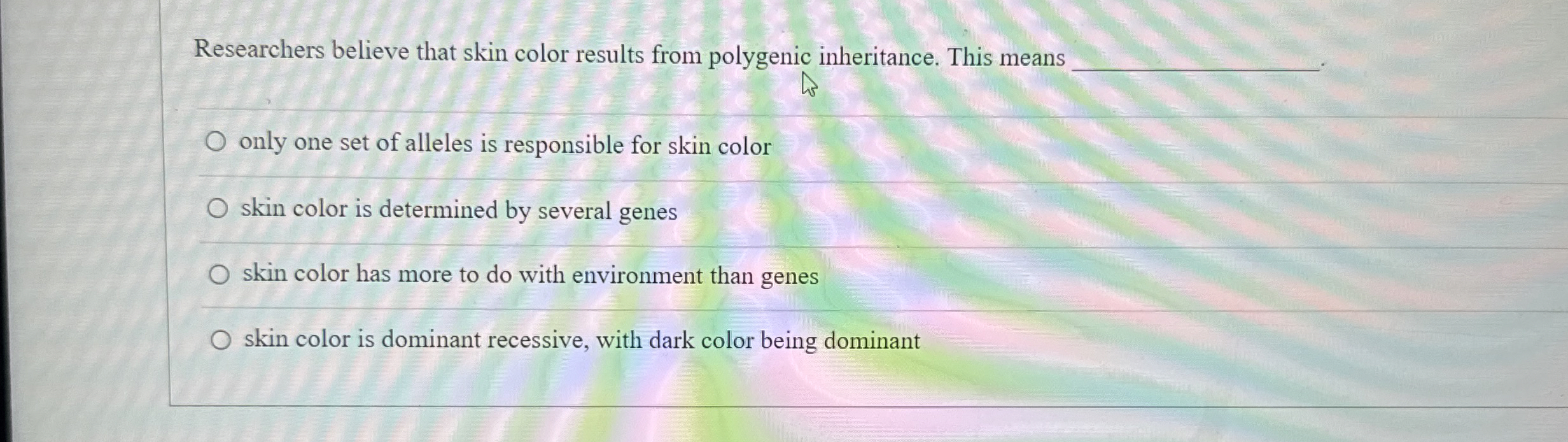 Solved Researchers believe that skin color results from | Chegg.com