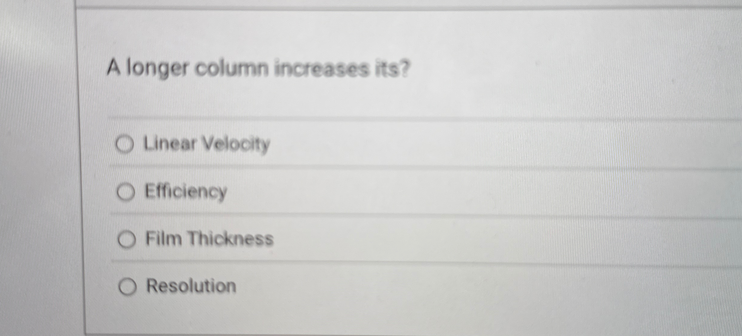 Solved A longer column increases its?q,Linear | Chegg.com