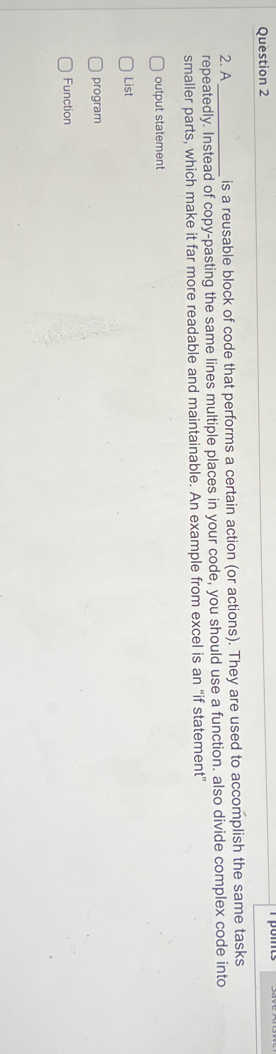 Solved Question 22. A ﻿is a reusable block of code that | Chegg.com