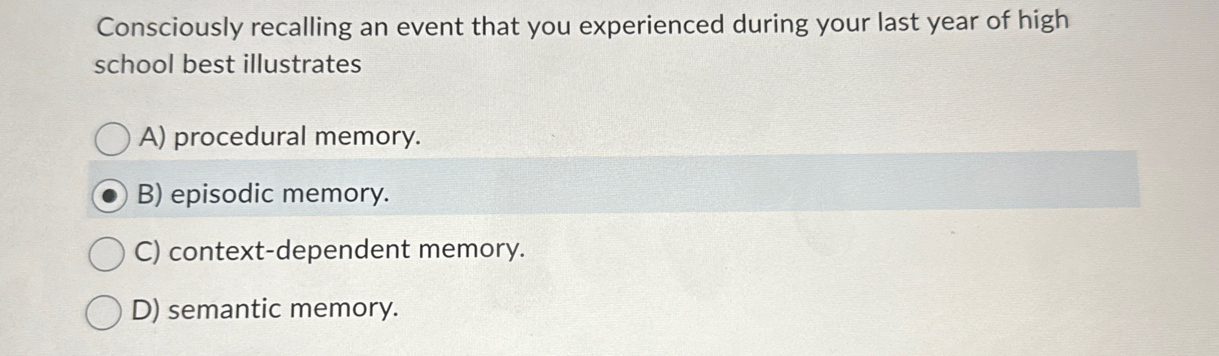 Solved Consciously recalling an event that you experienced | Chegg.com
