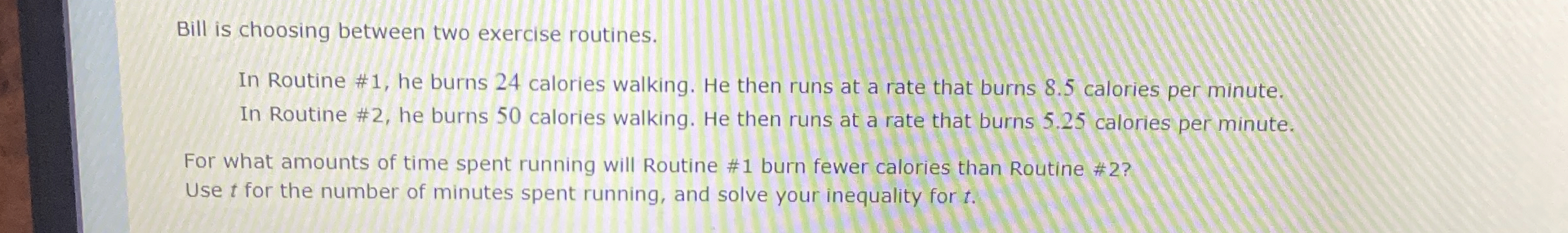 Bill is choosing between two exercise routines.In | Chegg.com