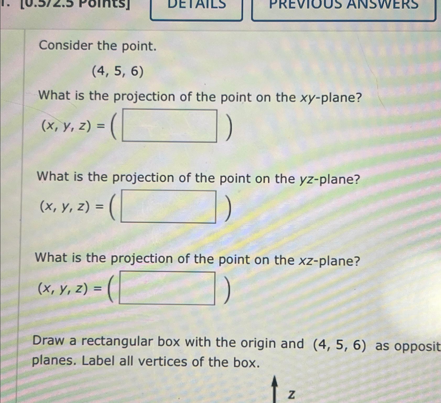 Solved Find the length of the diagonal of the box (4,5,6) | Chegg.com