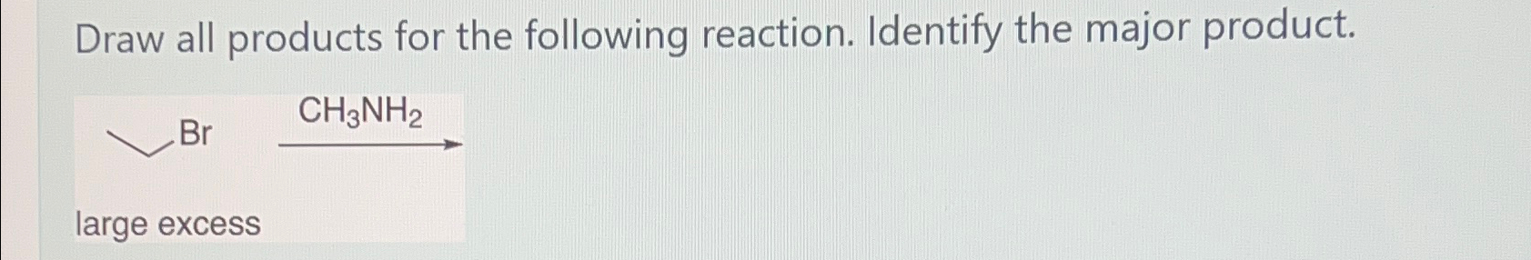 Draw all products for the following reaction. | Chegg.com